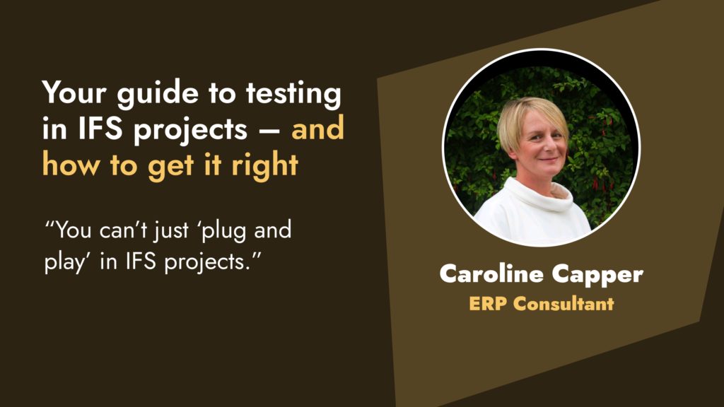Your guide to testing in IFS projects – and how to get it right - Gtech ...